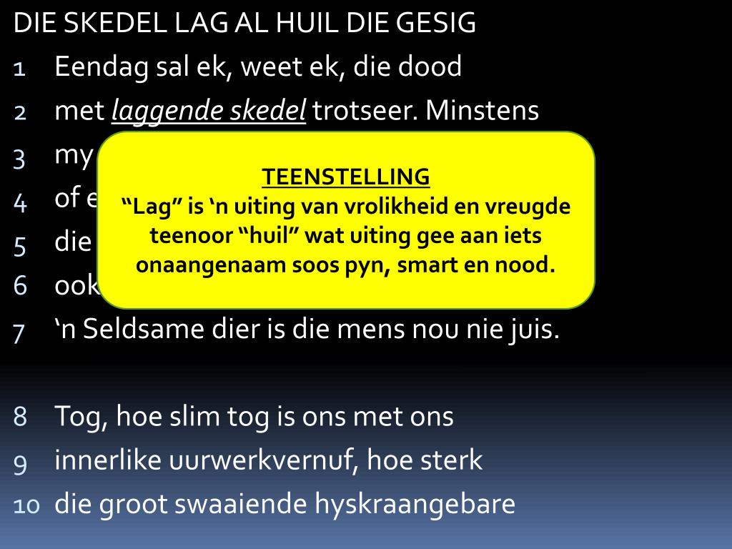 PPT - DIE SKEDEL LAG AL HUIL DIE GESIG PowerPoint Presentation, free ...