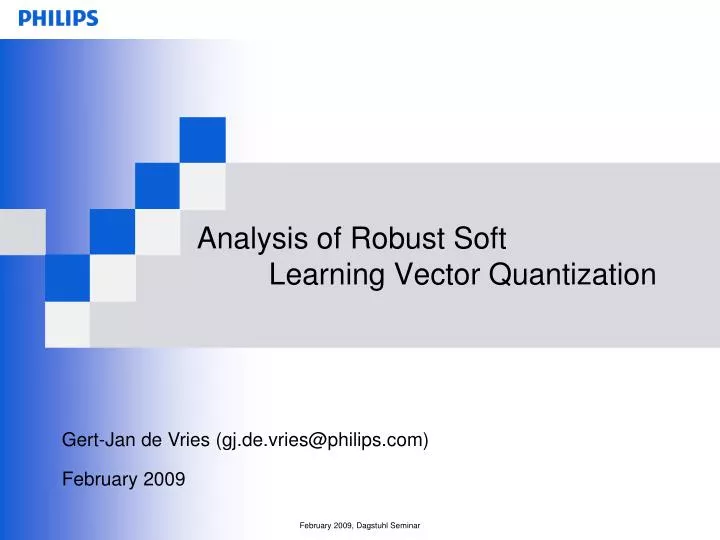 PPT - Analysis of Robust Soft Learning Vector Quantization PowerPoint Presentation - ID:7073906