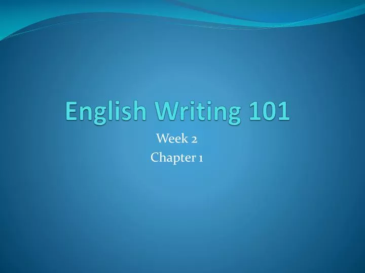 PPT - English Writing 101 PowerPoint Presentation, free download - ID ...
