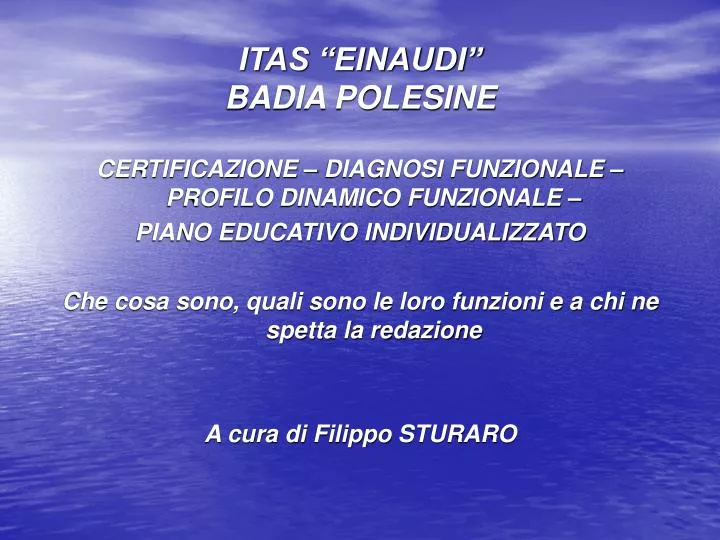 PPT - ITAS “EINAUDI” BADIA POLESINE PowerPoint Presentation, free ... PPT - ITAS “EINAUDI” BADIA POLESINE PowerPoint Presentation, free ...
