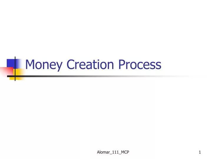 PPT - Money Creation Process PowerPoint Presentation, free download ...