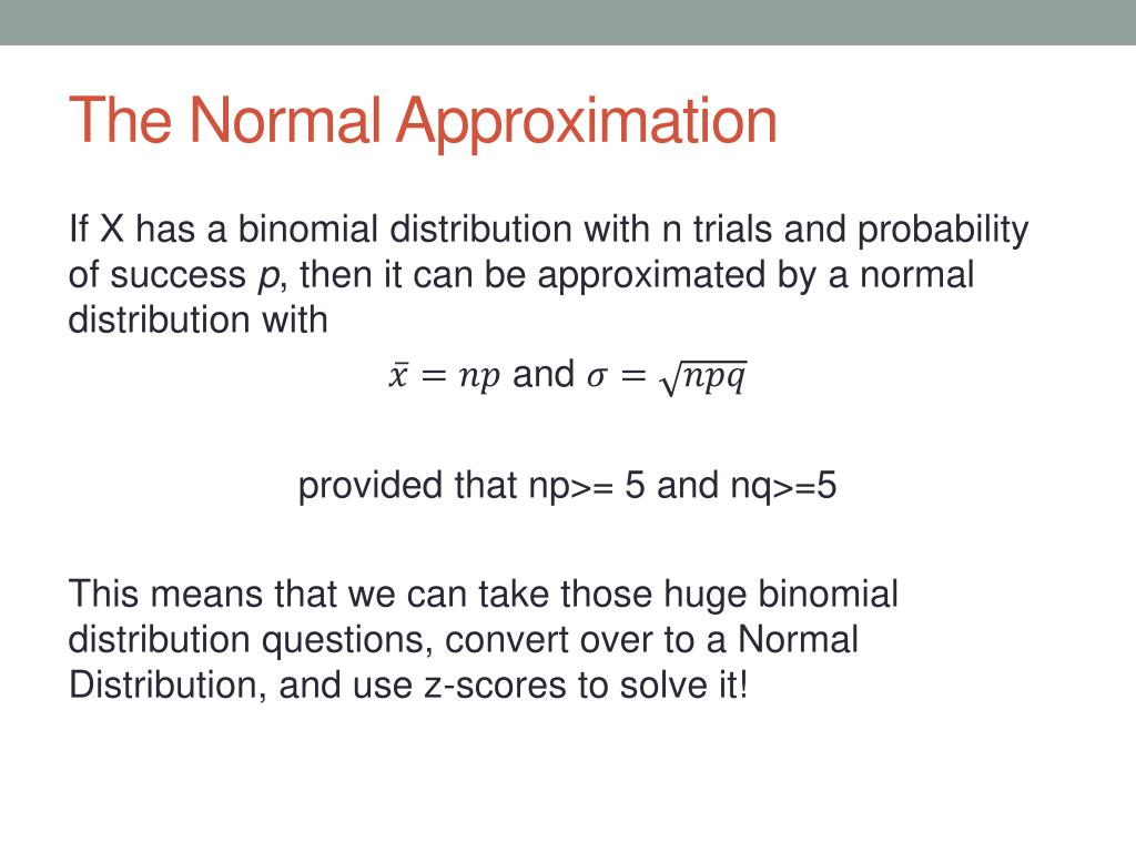 PPT - The Normal Approximation PowerPoint Presentation, free download ... PPT - The Normal Approximation PowerPoint Presentation, free download ...
