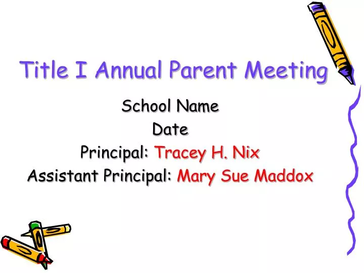 PPT - Title I Annual Parent Meeting PowerPoint Presentation, free ...