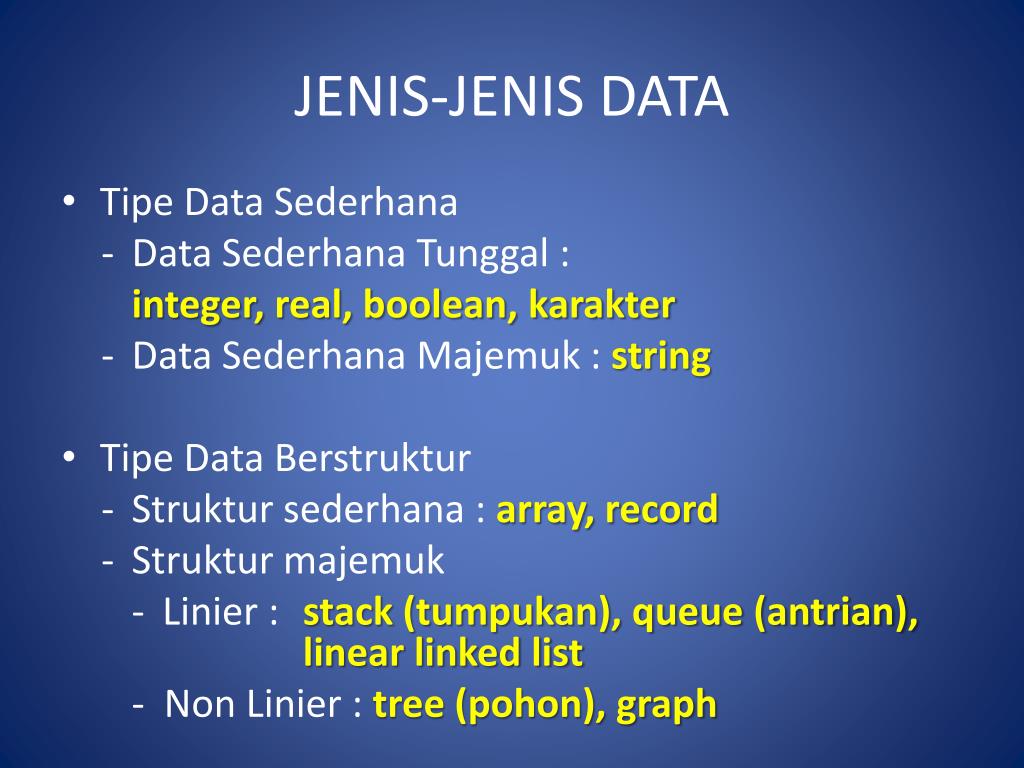 PPT - STRUKTUR DATA Jenis-Jenis Data PowerPoint Presentation, free ... PPT - STRUKTUR DATA Jenis-Jenis Data PowerPoint Presentation, free ...