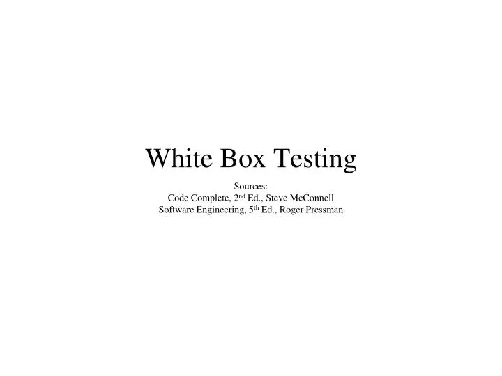 PPT - White Box Testing PowerPoint Presentation, free download - ID:7080200