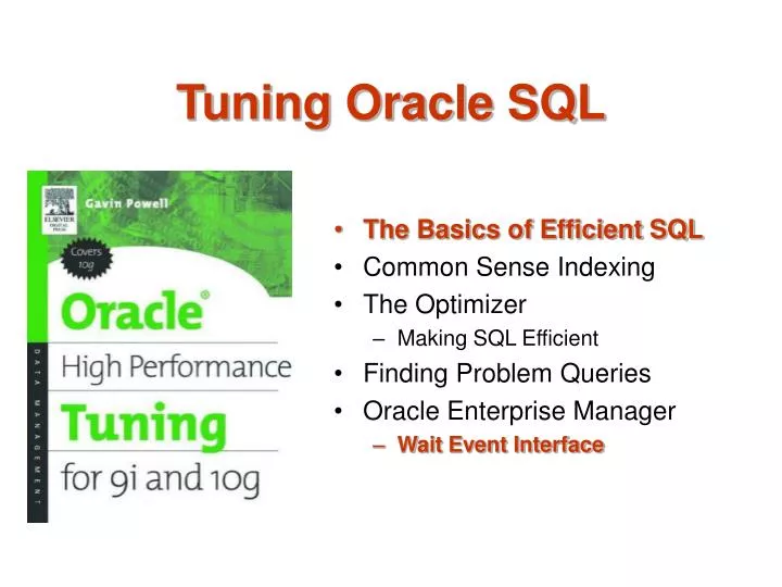 PPT - Tuning Oracle SQL PowerPoint Presentation, free download - ID:7081520