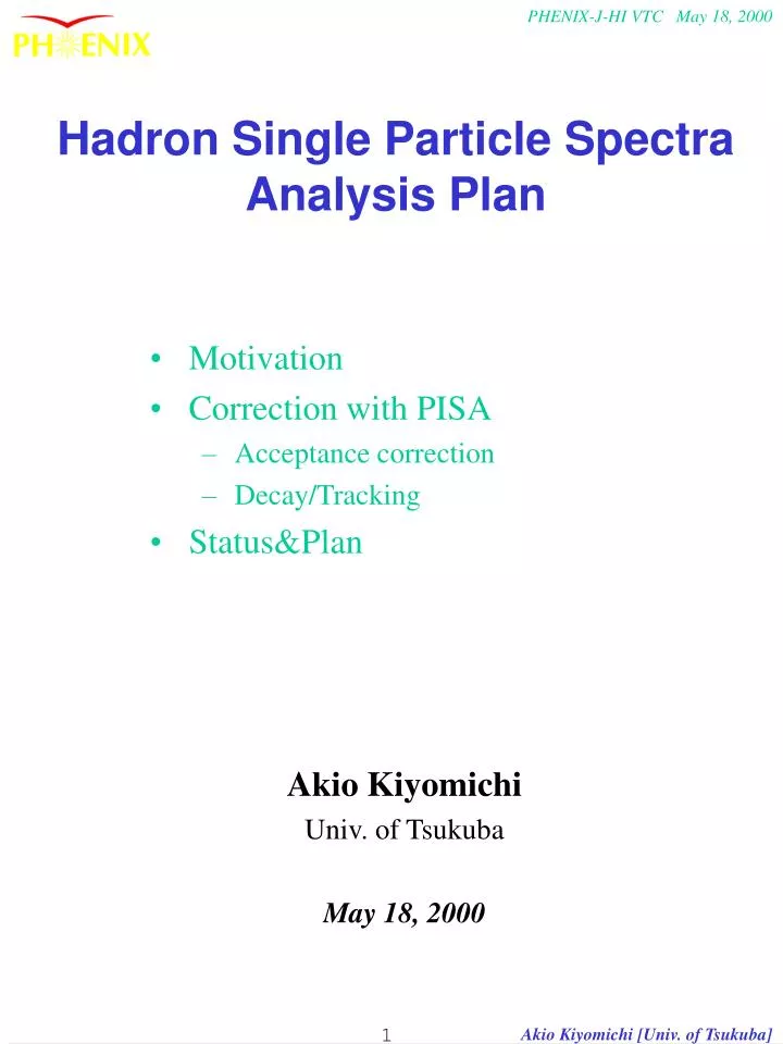 PPT - Hadron Single Particle Spectra Analysis Plan PowerPoint ...