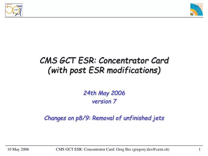 PPT - CMS GCT ESR: Concentrator Card (with post ESR modifications ...