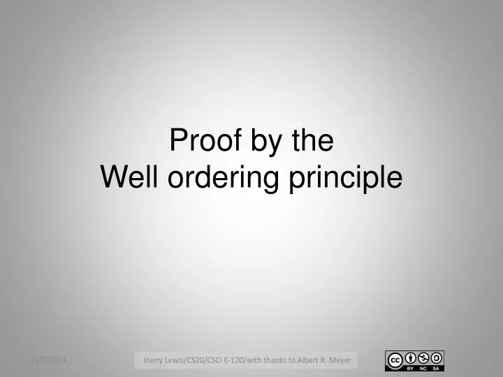 PPT - Proof by the Well ordering principle PowerPoint Presentation ...