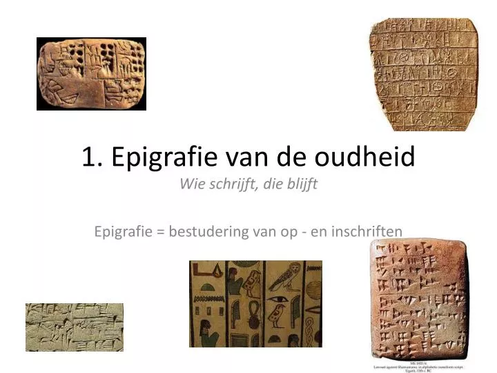 PPT - 1. Epigrafie van de oudheid PowerPoint Presentation, free ...