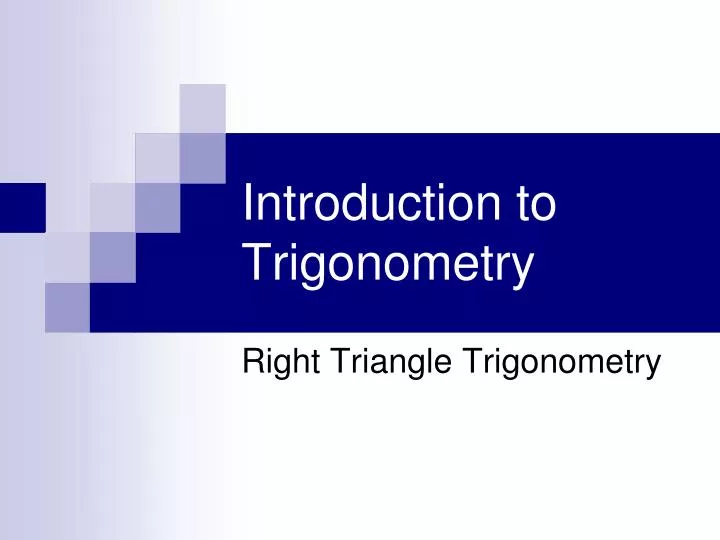 PPT - Introduction to Trigonometry PowerPoint Presentation, free ...