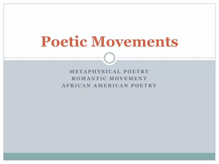 PPT - Poetic Movements PowerPoint Presentation, free download - ID:7085533