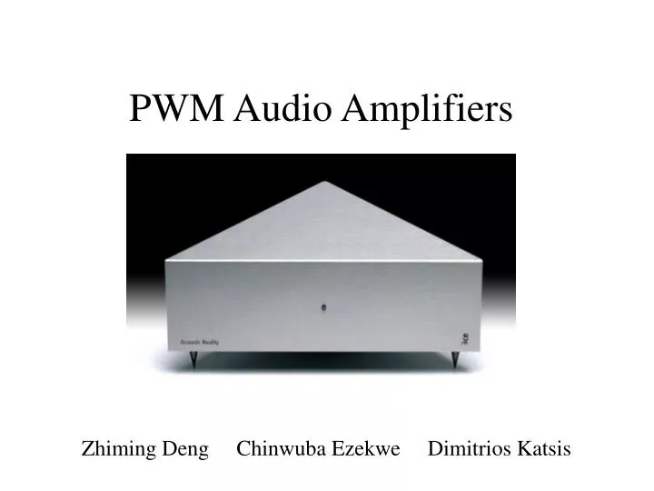 PPT - PWM Audio Amplifiers PowerPoint Presentation, free download - ID ...