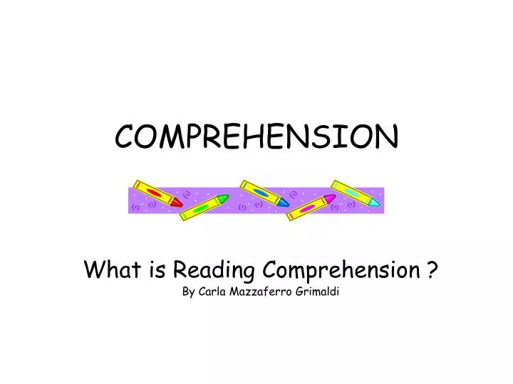 PPT - COMPREHENSION PowerPoint Presentation, free download - ID:7085890