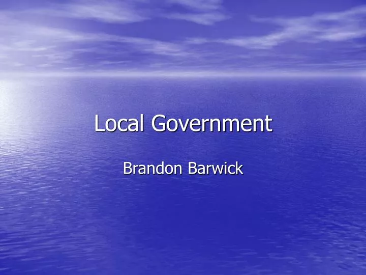 PPT - Local Government PowerPoint Presentation, free download - ID:7088911