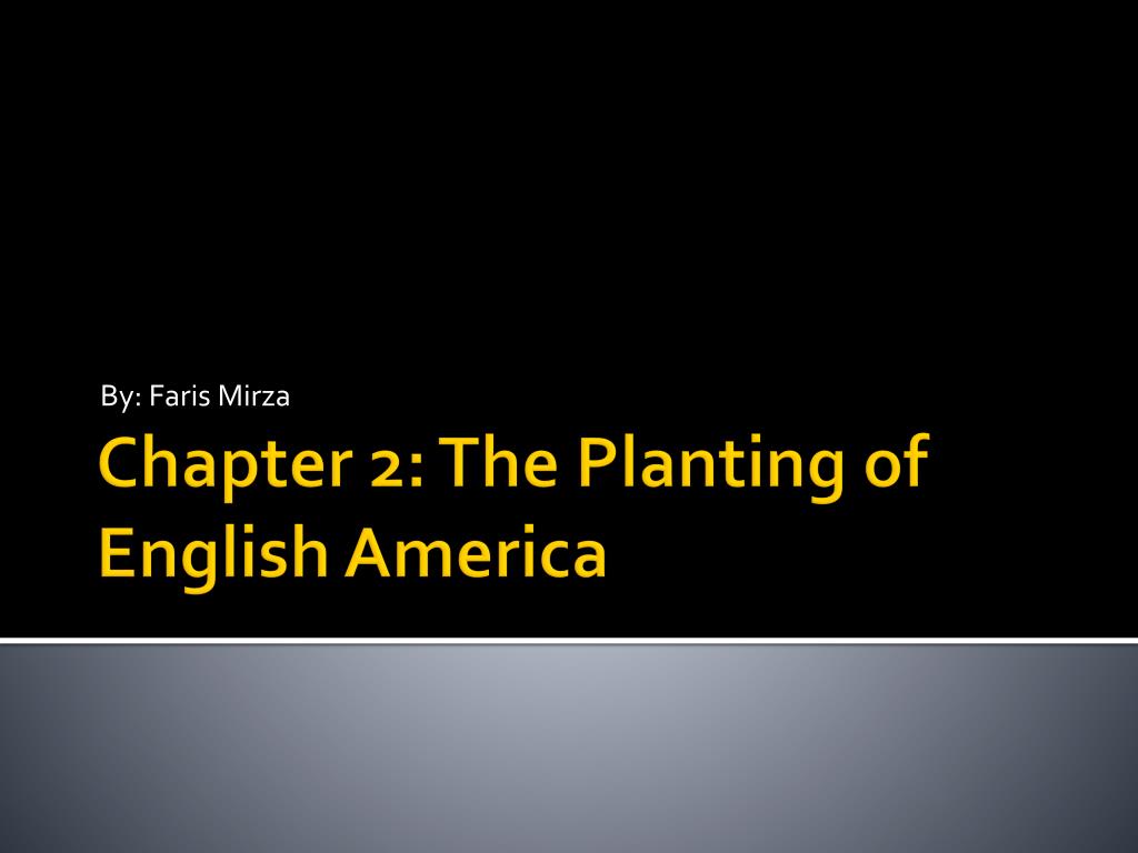PPT - Chapter 2: The Planting of English America PowerPoint ...