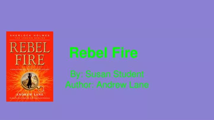 PPT - Rebel Fire PowerPoint Presentation, free download - ID:7090795