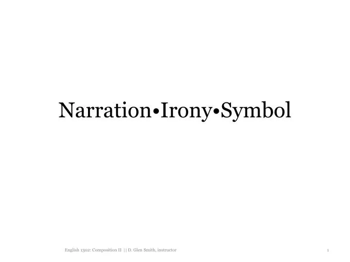 PPT - Narration•Irony•Symbol PowerPoint Presentation, free download ...
