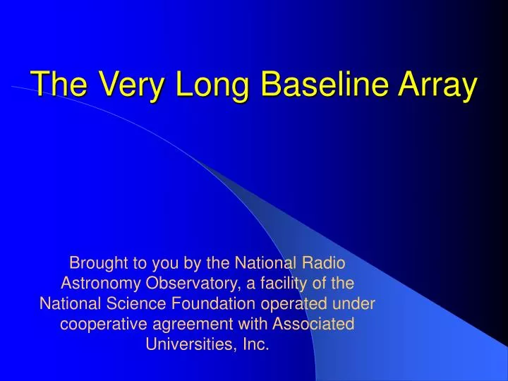 PPT - The Very Long Baseline Array PowerPoint Presentation, free ...