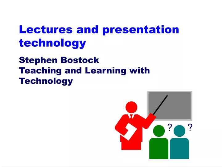 PPT - Lectures and presentation technology PowerPoint Presentation ...