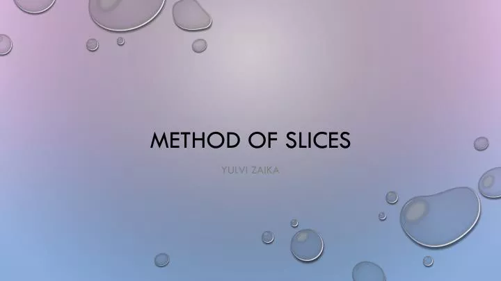 PPT - METHOD OF SLICES PowerPoint Presentation, free download - ID:7093800