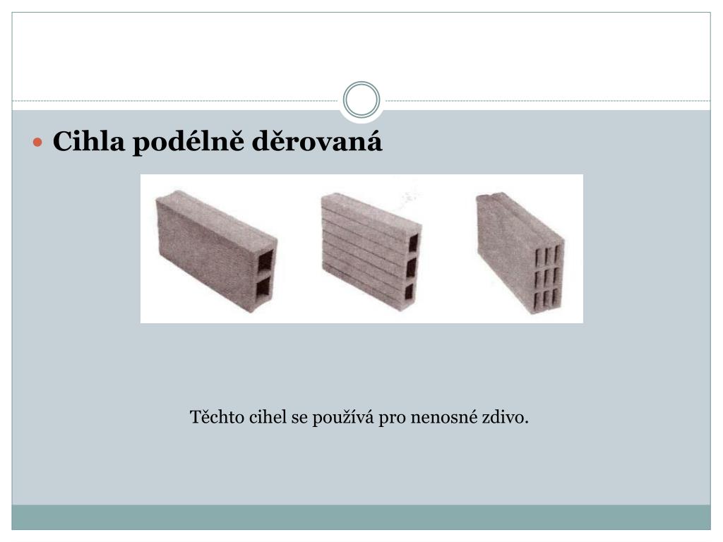 PPT - Rozdělení cihlářského zboží – materiály pro svislé konstrukce ...