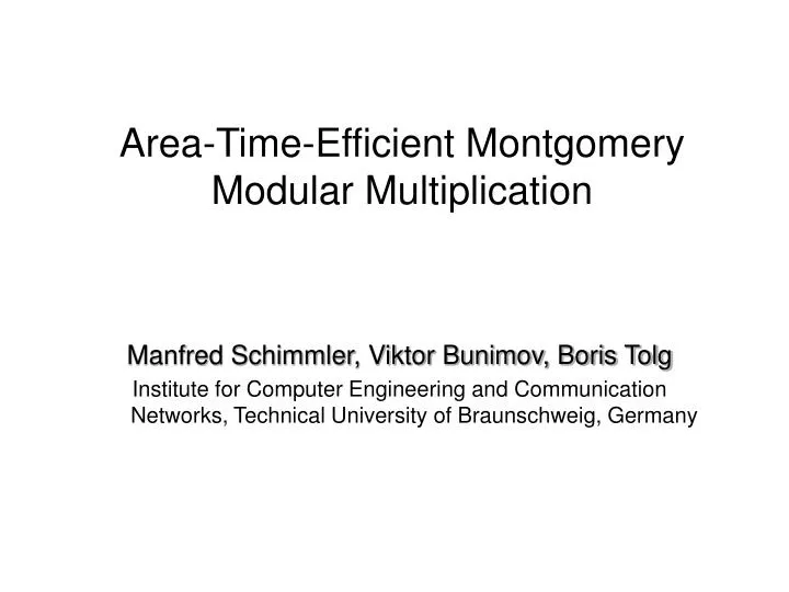 Ppt Area Time Efficient Montgomery Modular Multiplication Powerpoint