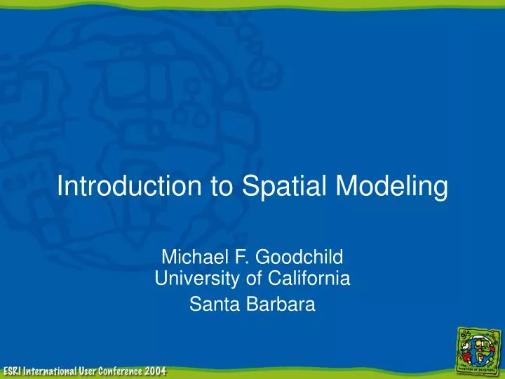 PPT - Introduction to Spatial Modeling PowerPoint Presentation, free ...