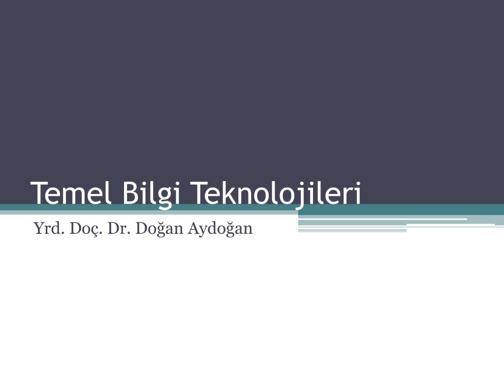 PPT - Temel Bilgi Teknolojileri PowerPoint Presentation, free download ... PPT - Temel Bilgi Teknolojileri PowerPoint Presentation, free download ...