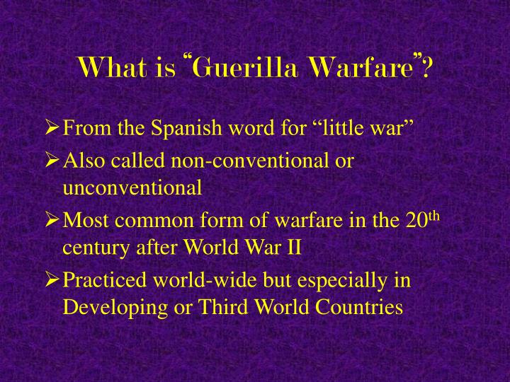 PPT - GUERILLA WARFARE PowerPoint Presentation - ID:7097051