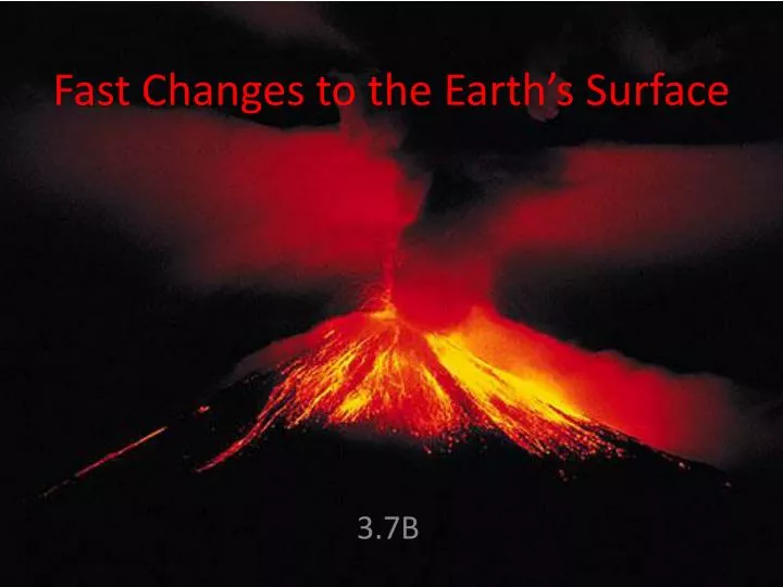 PPT - Fast Changes to the Earth’s Surface PowerPoint Presentation, free ...