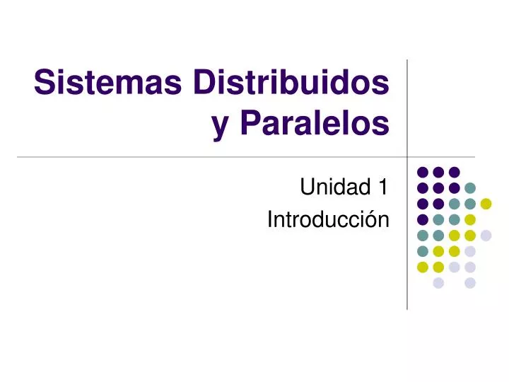 PPT - Sistemas Distribuidos y Paralelos PowerPoint Presentation, free ... PPT - Sistemas Distribuidos y Paralelos PowerPoint Presentation, free ...