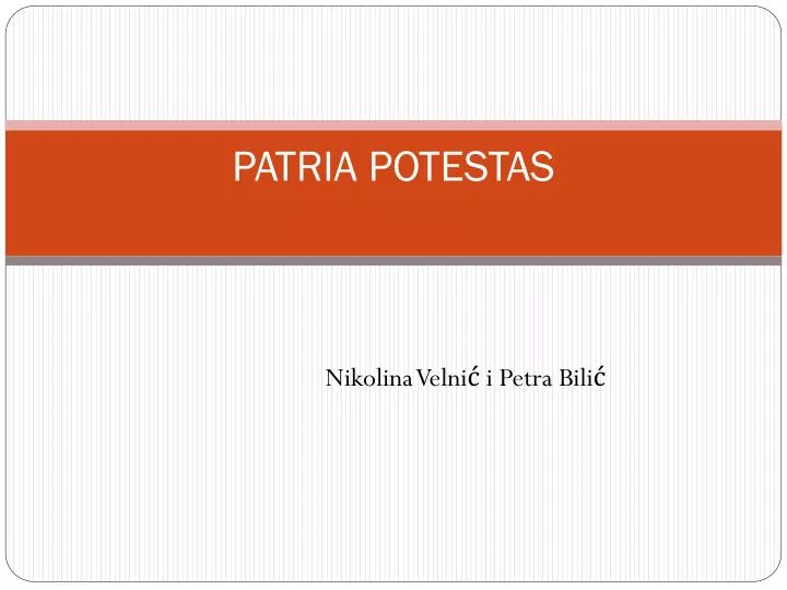 PPT - PATRIA POTESTAS PowerPoint Presentation, free download - ID:7099827