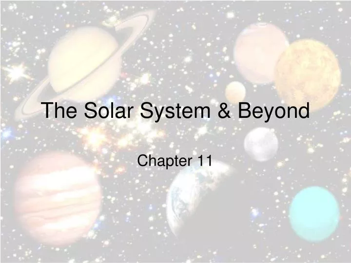 PPT - The Solar System & Beyond PowerPoint Presentation, free download ...