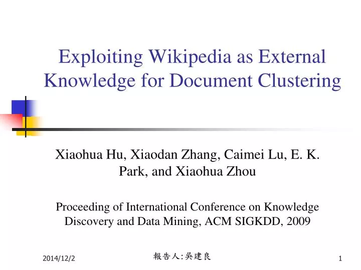 PPT - Exploiting Wikipedia as External Knowledge for Document Clustering PowerPoint Presentation ...