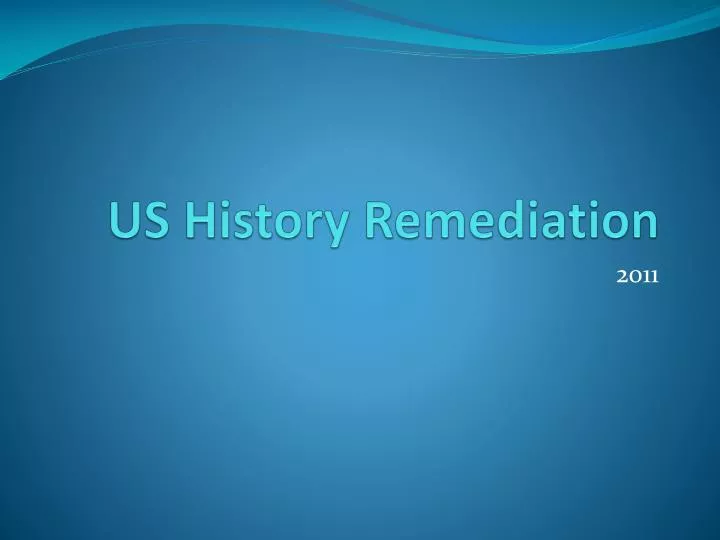 PPT - US History Remediation PowerPoint Presentation, free download ...