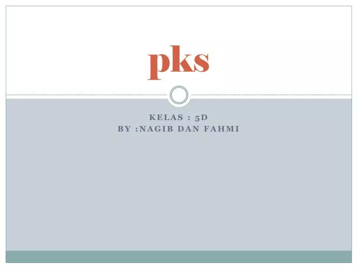 PPT - pks PowerPoint Presentation, free download - ID:7101257