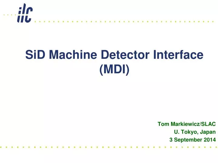 PPT - SiD Machine Detector Interface (MDI) PowerPoint Presentation ...
