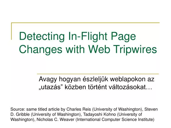 PPT - Detecting In-Flight Page Changes with Web Tripwires PowerPoint ...