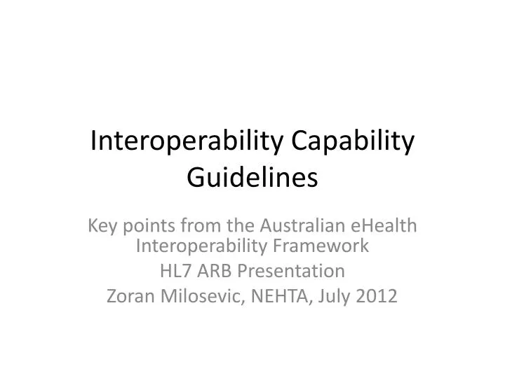 PPT - Interoperability Capability Guidelines PowerPoint Presentation, free download - ID:7104749