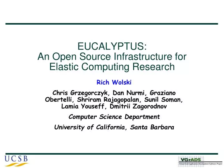 PPT - EUCALYPTUS: An Open Source Infrastructure for Elastic Computing Research PowerPoint ...