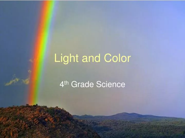 PPT - Light and Color PowerPoint Presentation, free download - ID:7105112