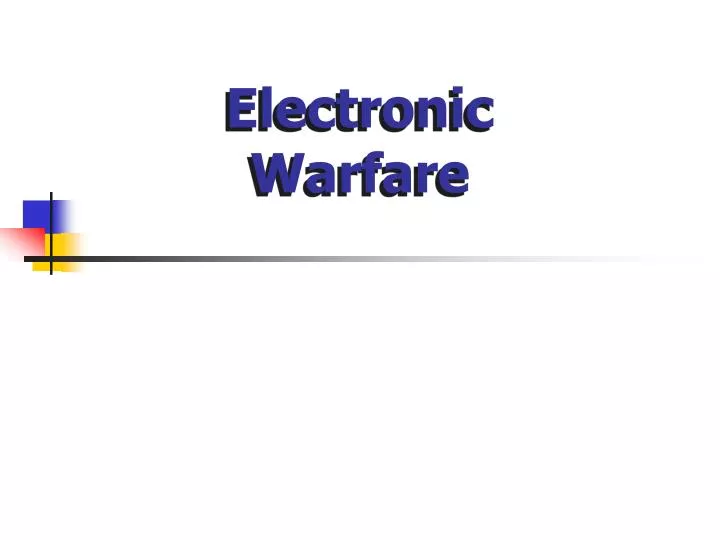 PPT - Electronic Warfare PowerPoint Presentation, free download - ID ...