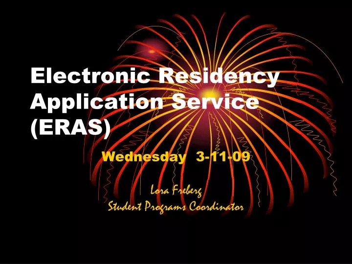 PPT - Electronic Residency Application Service (ERAS) PowerPoint ...