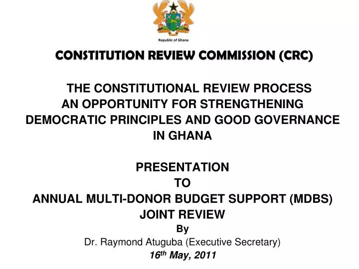 PPT - CONSTITUTION REVIEW COMMISSION (CRC) THE CONSTITUTIONAL REVIEW ... PPT - CONSTITUTION REVIEW COMMISSION (CRC) THE CONSTITUTIONAL REVIEW ...