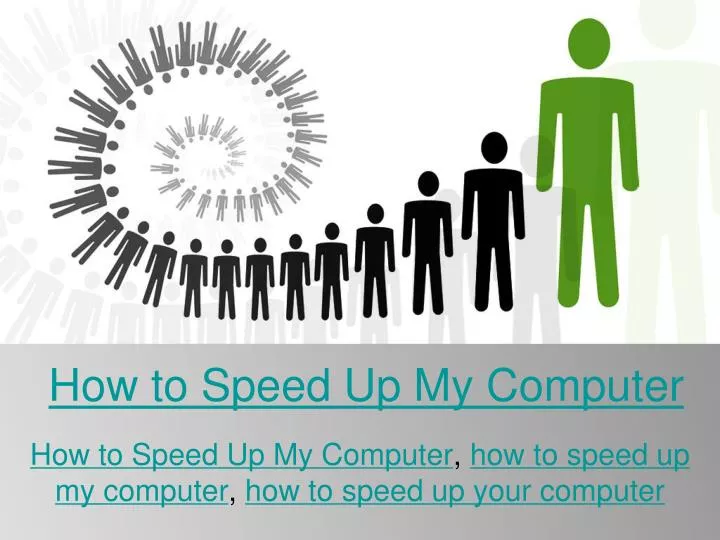 PPT - How to Speed Up My Computer PowerPoint Presentation, free ...