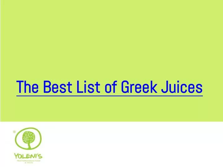 PPT - The Best List Of Greek Juices PowerPoint Presentation, free ...