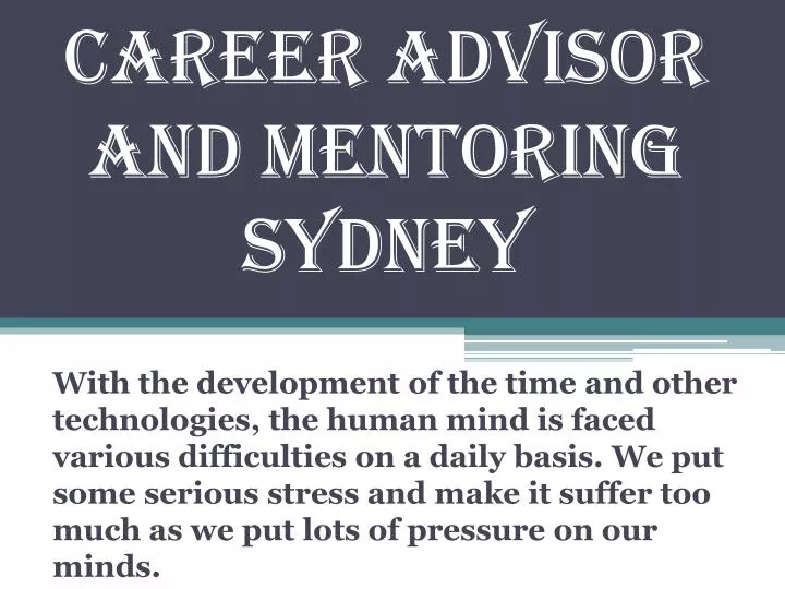 PPT - Career Advisor and Mentoring Sydney PowerPoint Presentation, free ...