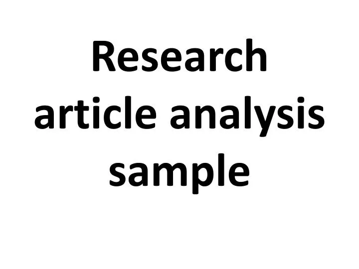 PPT Research Article Analysis Sample PowerPoint Presentation Free PPT Research Article Analysis Sample PowerPoint Presentation Free