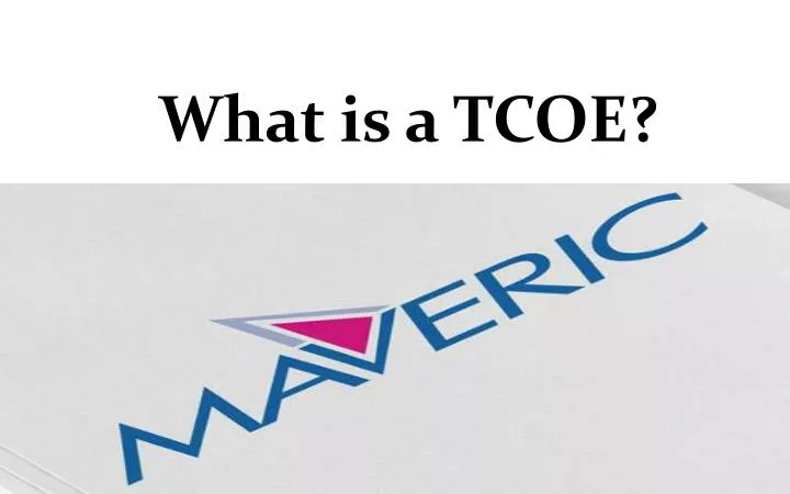 PPT - What is a tcoe? PowerPoint Presentation, free download - ID:7115236